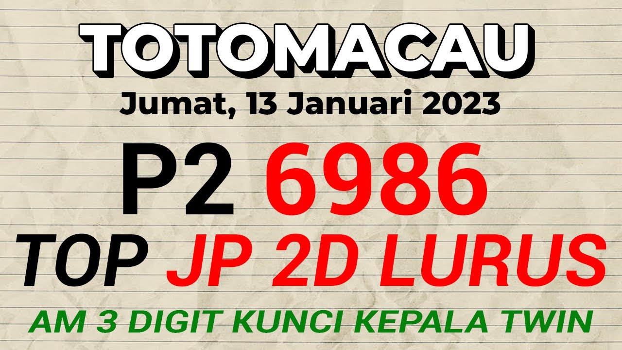 BOCORAN TOTO MACAU HARI INI 13 JANUARI 2023 | PREDIKSI TOTO MACAU HARI ...