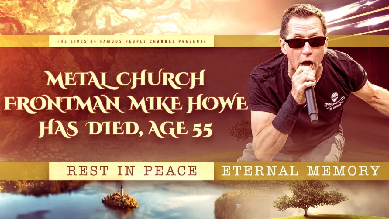 Metal Church Frontman Mike Howe Has Died, Age 55 - What is Known About ...