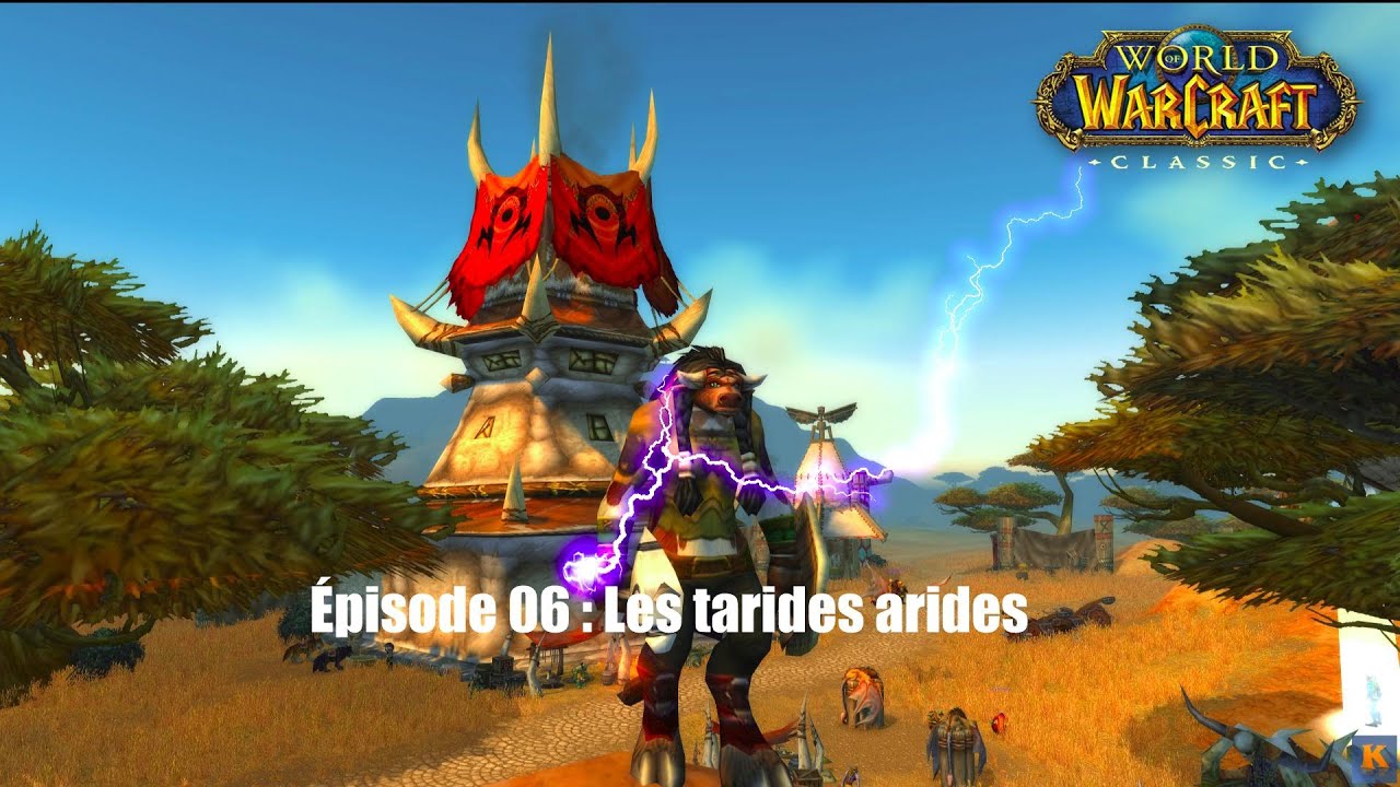 WoW Classic Chaman Episode 06 : Les Tarides arides - YouTube