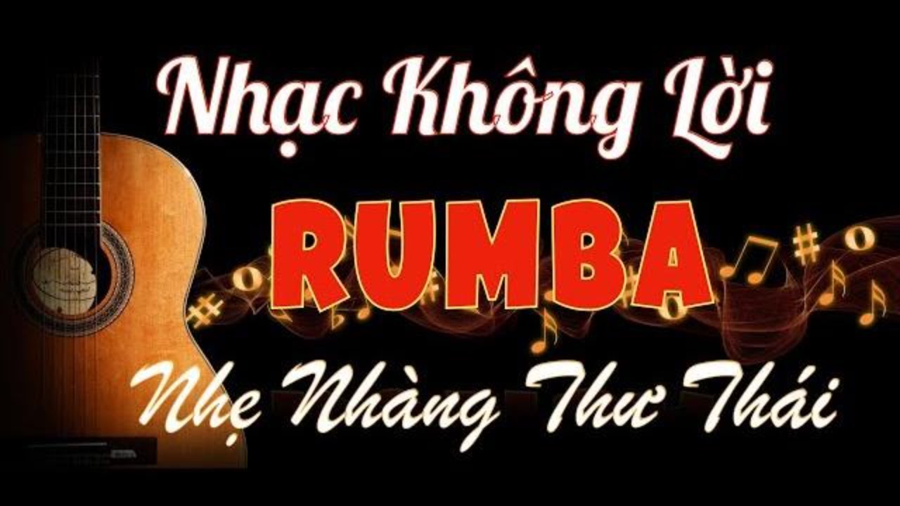 nhac khong loi rumba ngot ngao| hoa tau guitar khong loi | rumba nhe ...