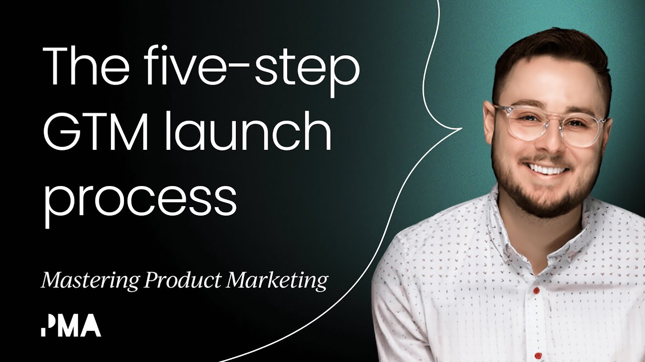 The five-step GTM launch process - YouTube