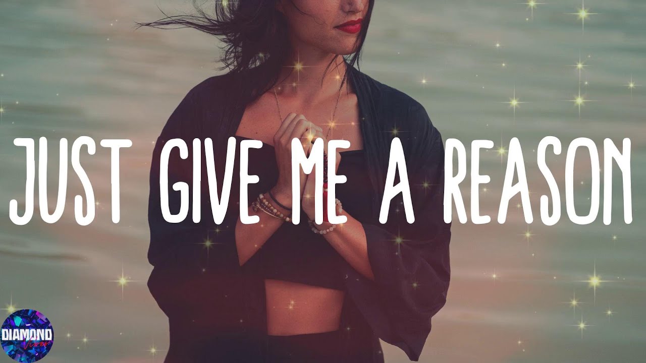 P!nk - Just Give Me a Reason (Lyrics) - YouTube