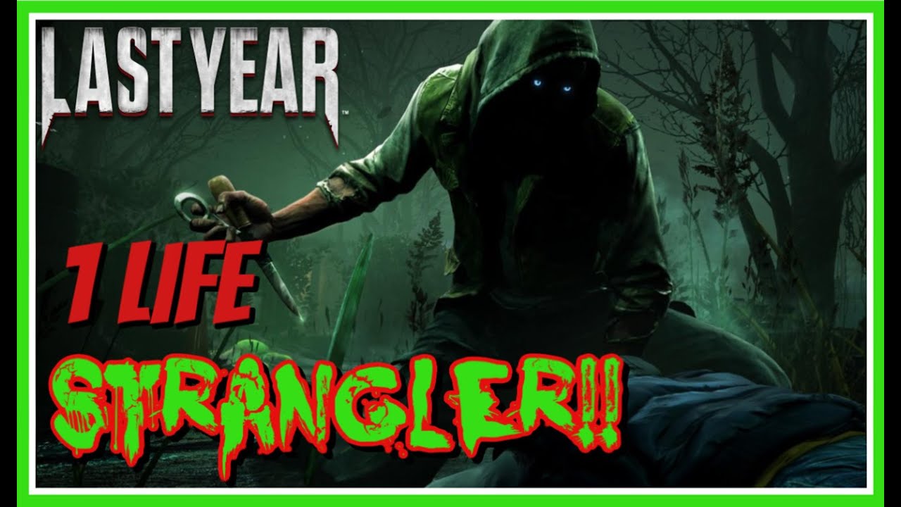 Last Year Chapter 1: Afterdark| ONE LIFE CHALLENGE!!| Strangler Edition ...