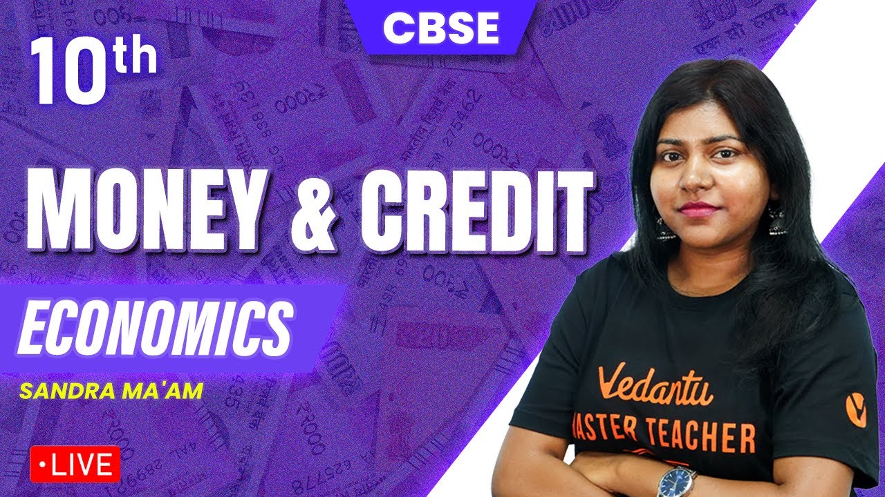 Money & Credit | Class 10 : Economics | Sandra ma'am - YouTube