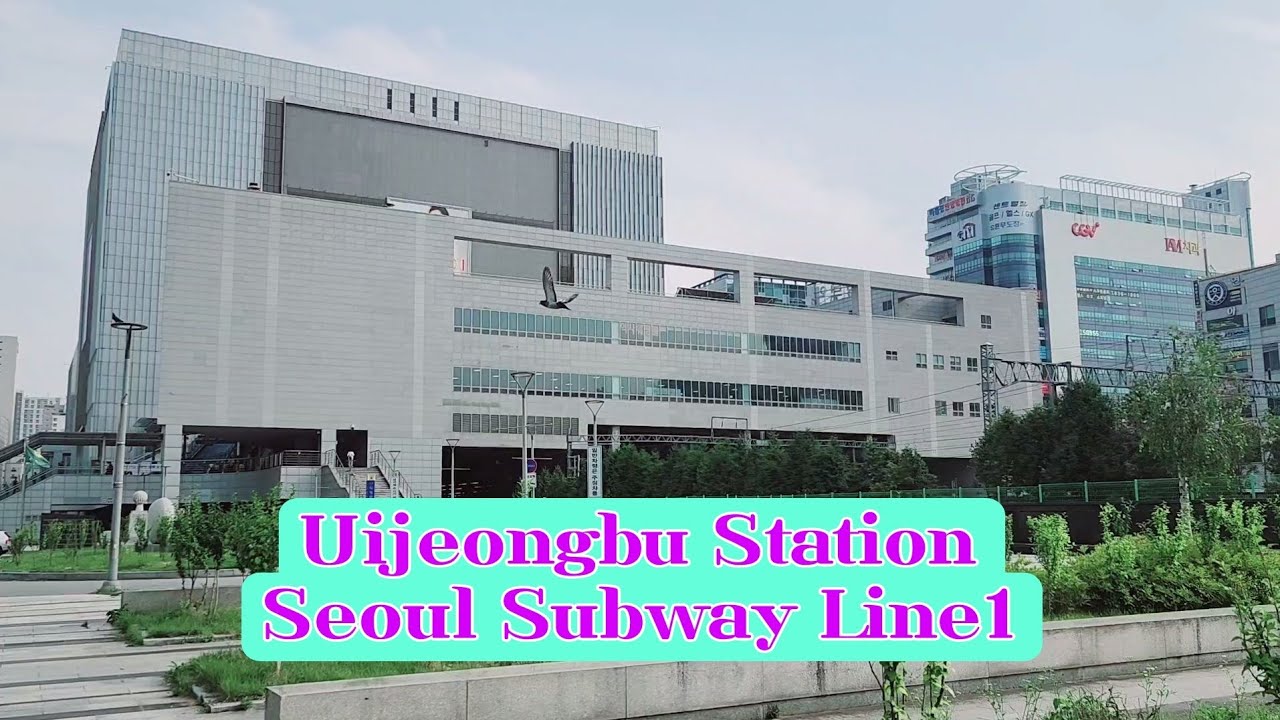 UIJEONGBU STATION / SEOUL SUBWAY LINE 1 / SOUTH KOREA #uijeongbustation ...