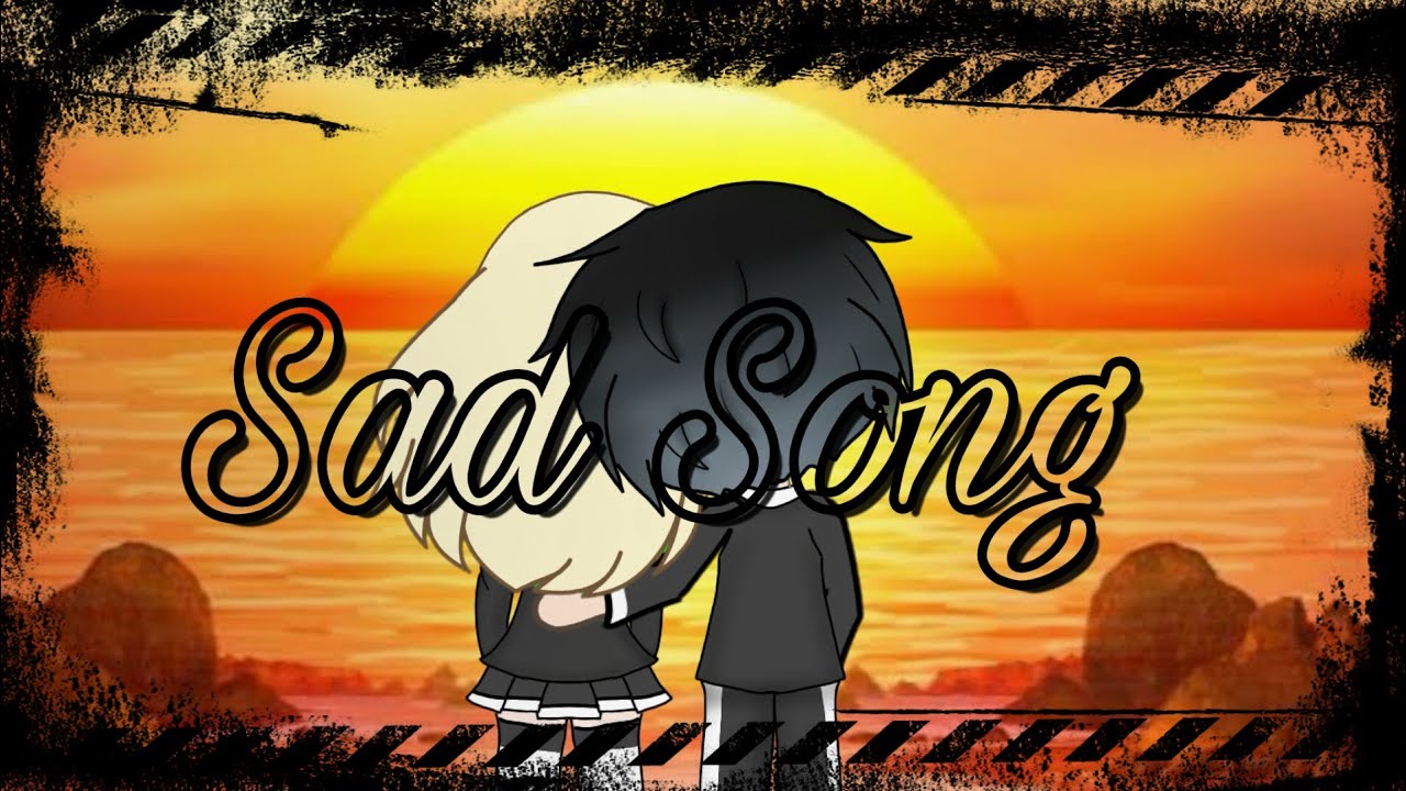 Sad Song GLMV | Highschool story | Read desc. - YouTube