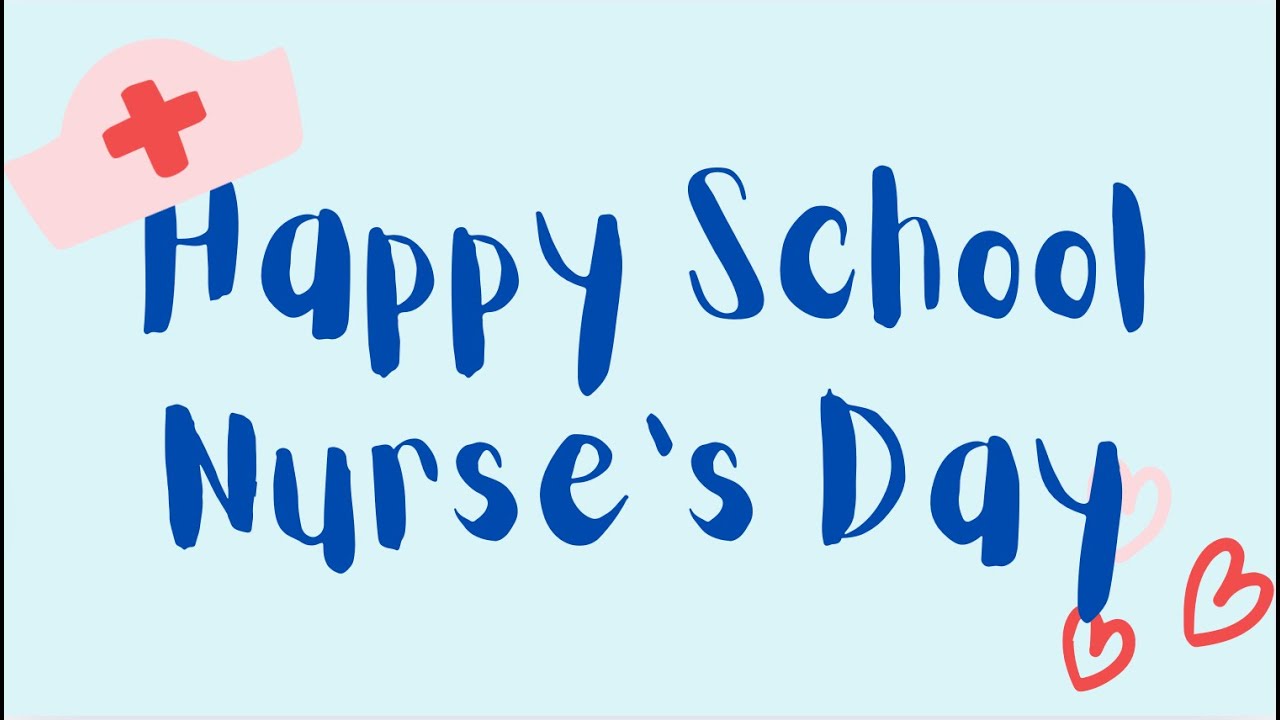 Happy School Nurses Day! - YouTube