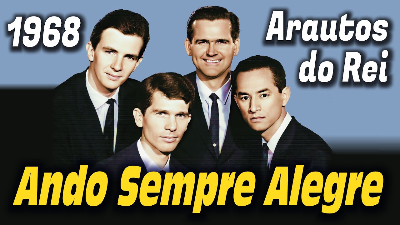 Ando Sempre Alegre - Arautos do Rei 1968 / 1969 - YouTube
