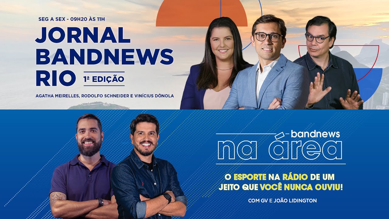 | AO VIVO | Jornal BandNews Rio - 1ª Edição e BandNews Na Área (20/03 ...