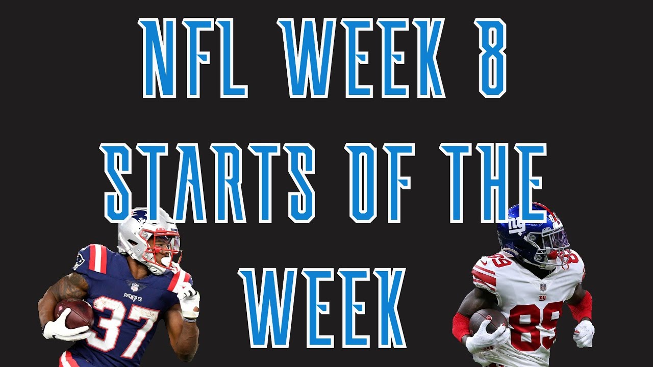 NFL WEEK 8 STARTS OF THE WEEK - YouTube