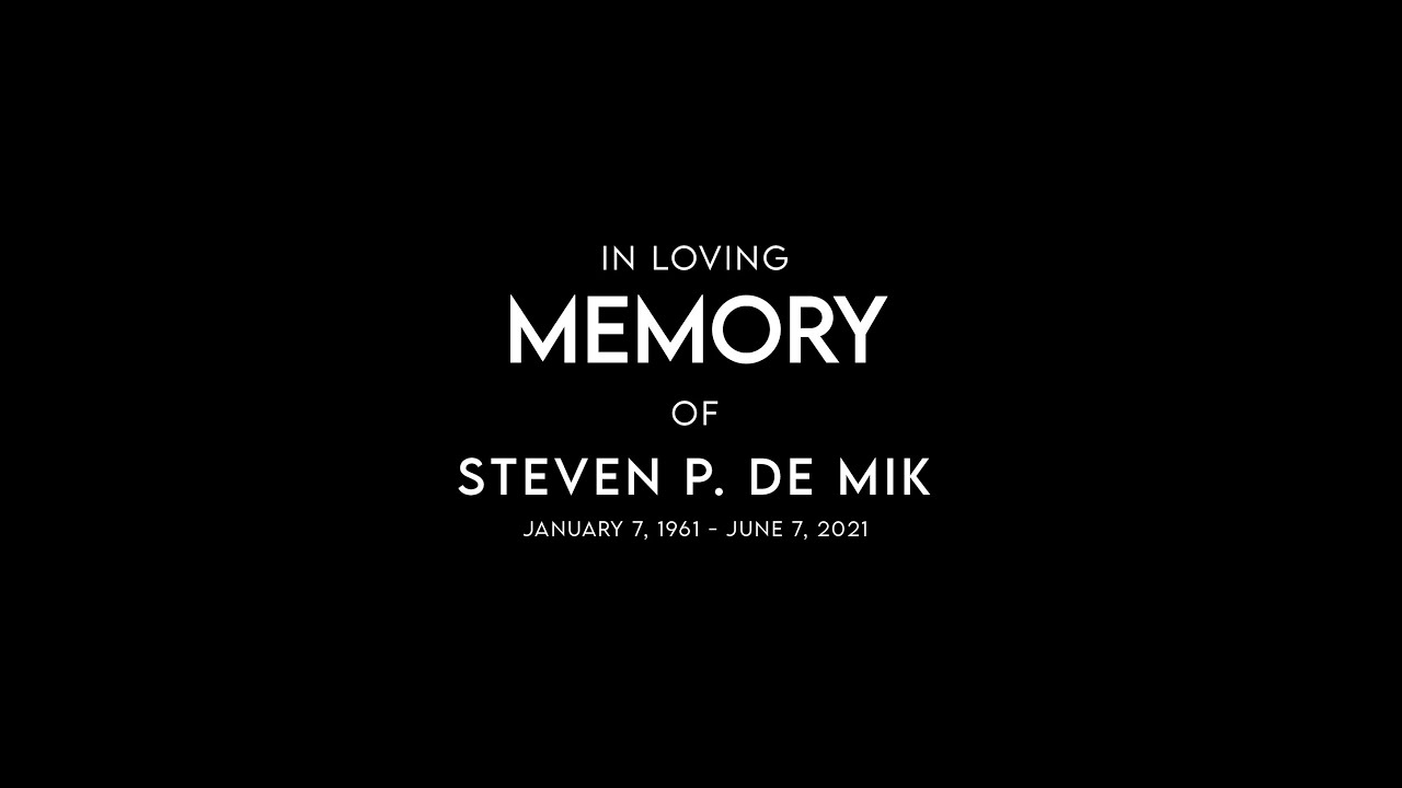 Steven P. DeMik Memorial Video - YouTube