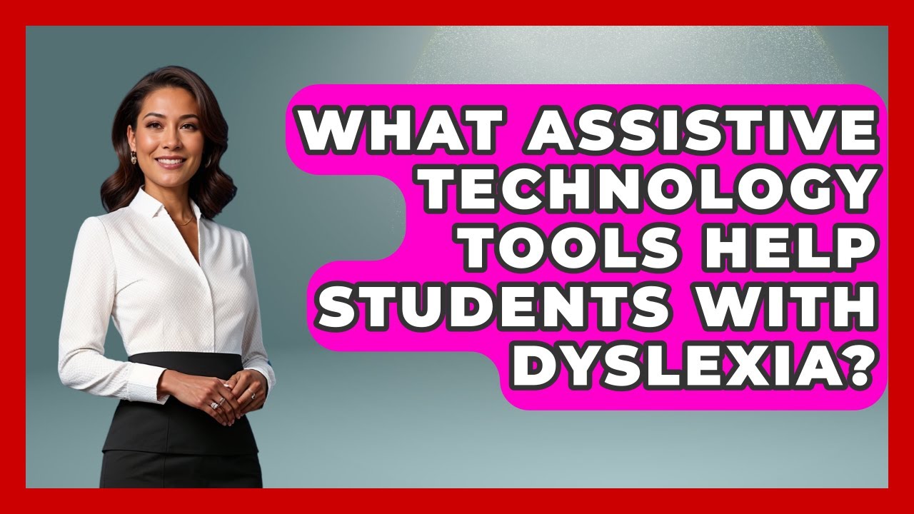 What Assistive Technology Tools Help Students With Dyslexia ...