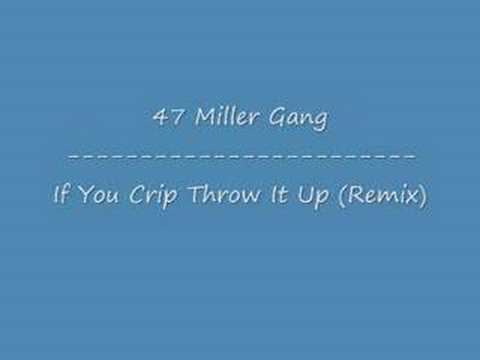 47 Miller Gang---If You Crip Throw It Up - YouTube