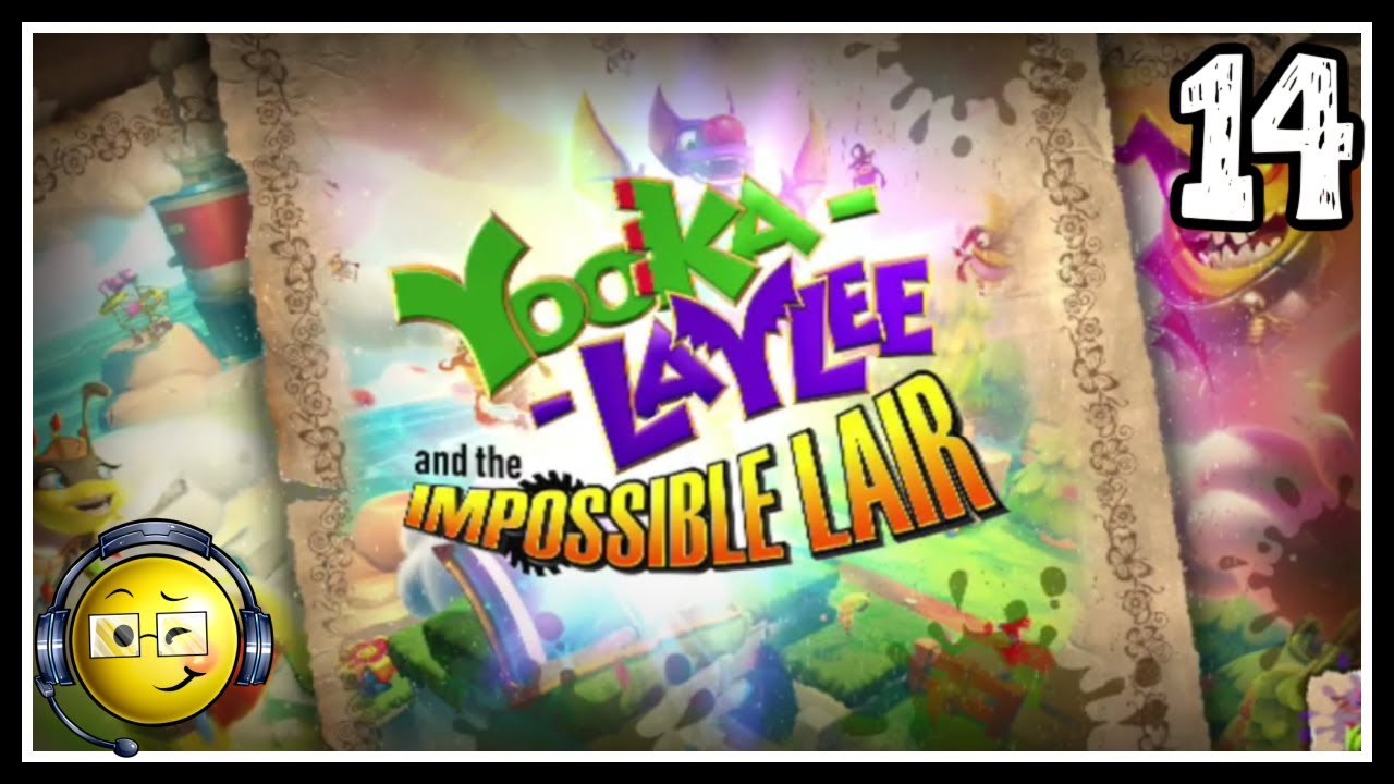 Yooka- Laylee and the Impossible Lair: Session 14 - YouTube