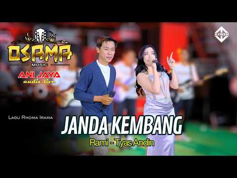 JANDA KEMBANG - Rami feat Tyas Andin - OSAMA Musik - Anijaya Audio Live - Airin Digimedia