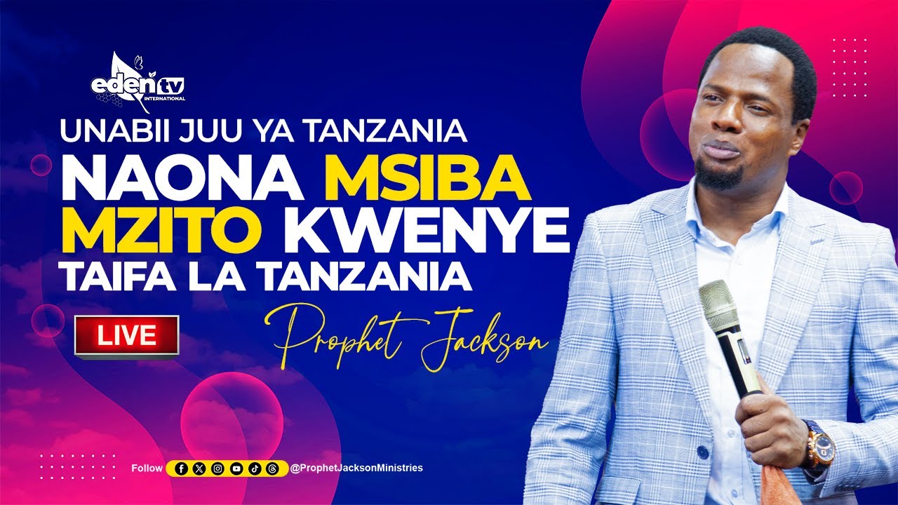 UNABII WA PROPHET JACKSON JUU YA TAIFA LA TANZANIA - YouTube