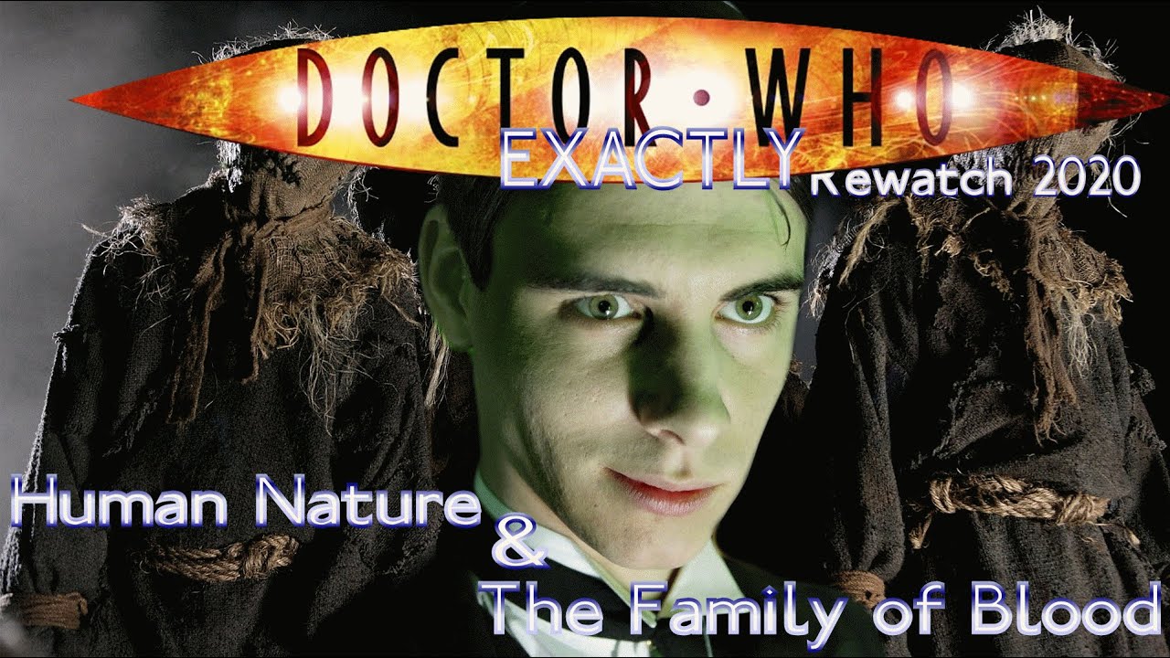 Doctor of Mine - Doctor Who, Exactly? - Human Nature & Family of Blood ...