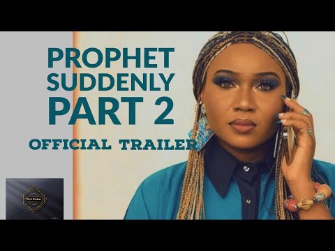 PROPHET SUDDENLY 2 || OFFICIAL TRAILER || PASTOR SUDDENLY IS BACK - YouTube