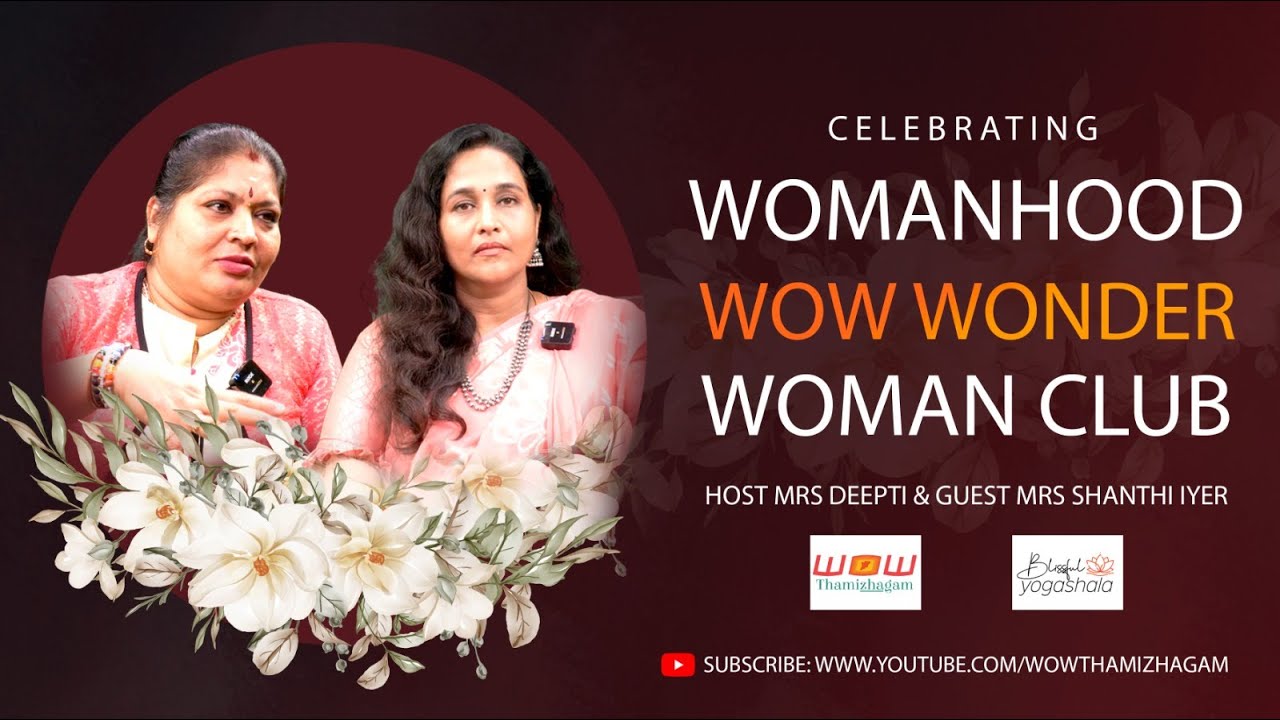 Wow Wonder Women club Series 001 - Mrs. Shanthi Iyer, Yoga therapist ...