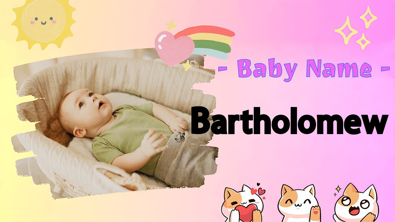 BARTHOLOMEW | Bartholomew name meaning | Boy Name Meaning | Son of the ...