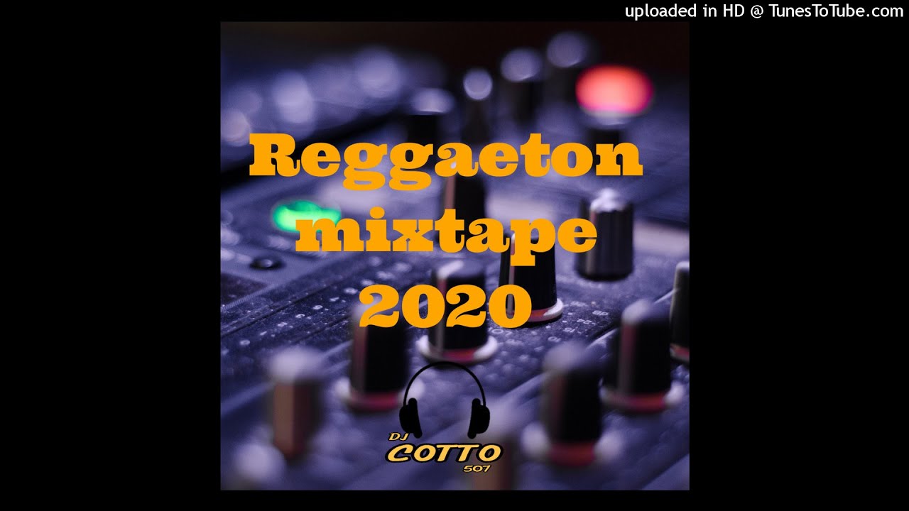 Reggaeton mix 2020 By Dj Cotto 507 - YouTube