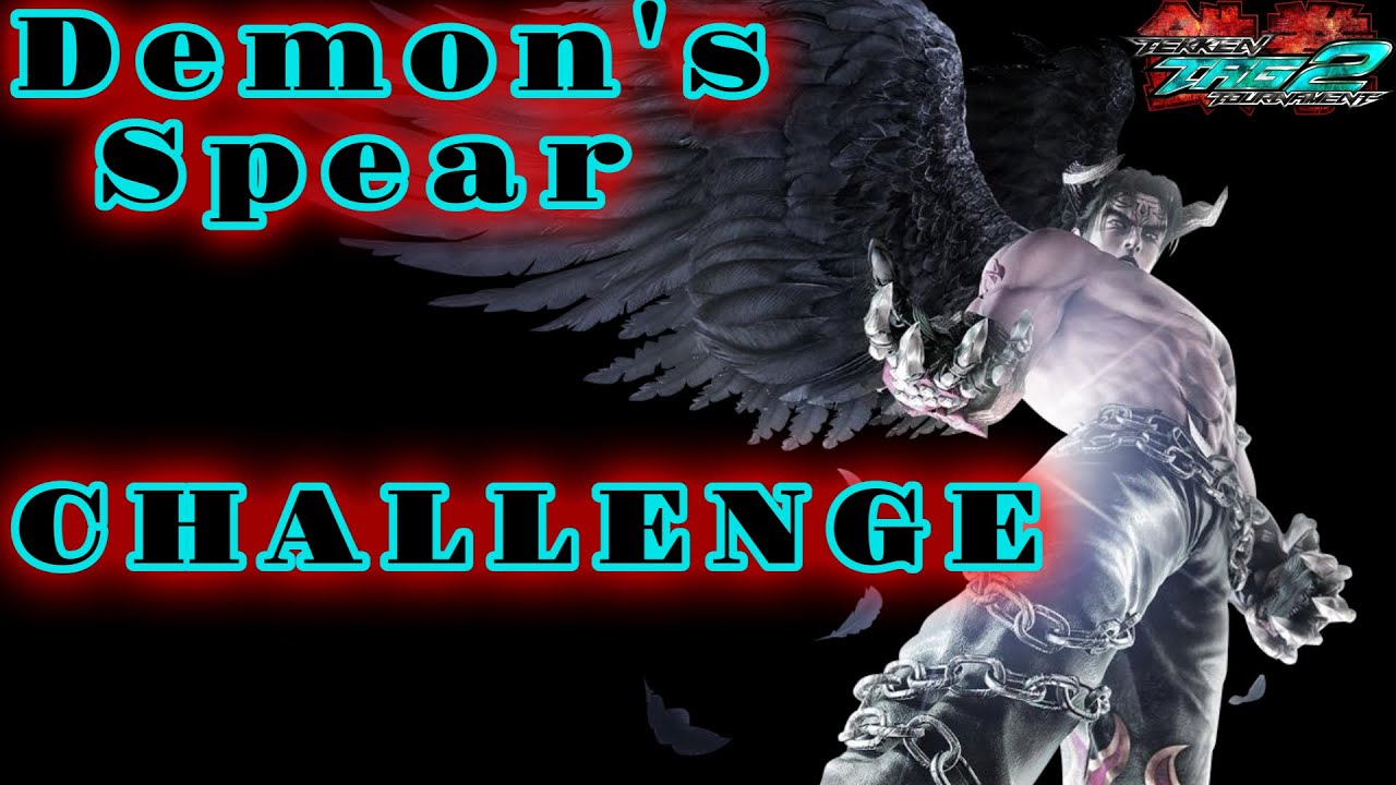 CHALLENGE ACCEPTED Demon's Spear only Devil Jin Arcade mode Tekken tag ...