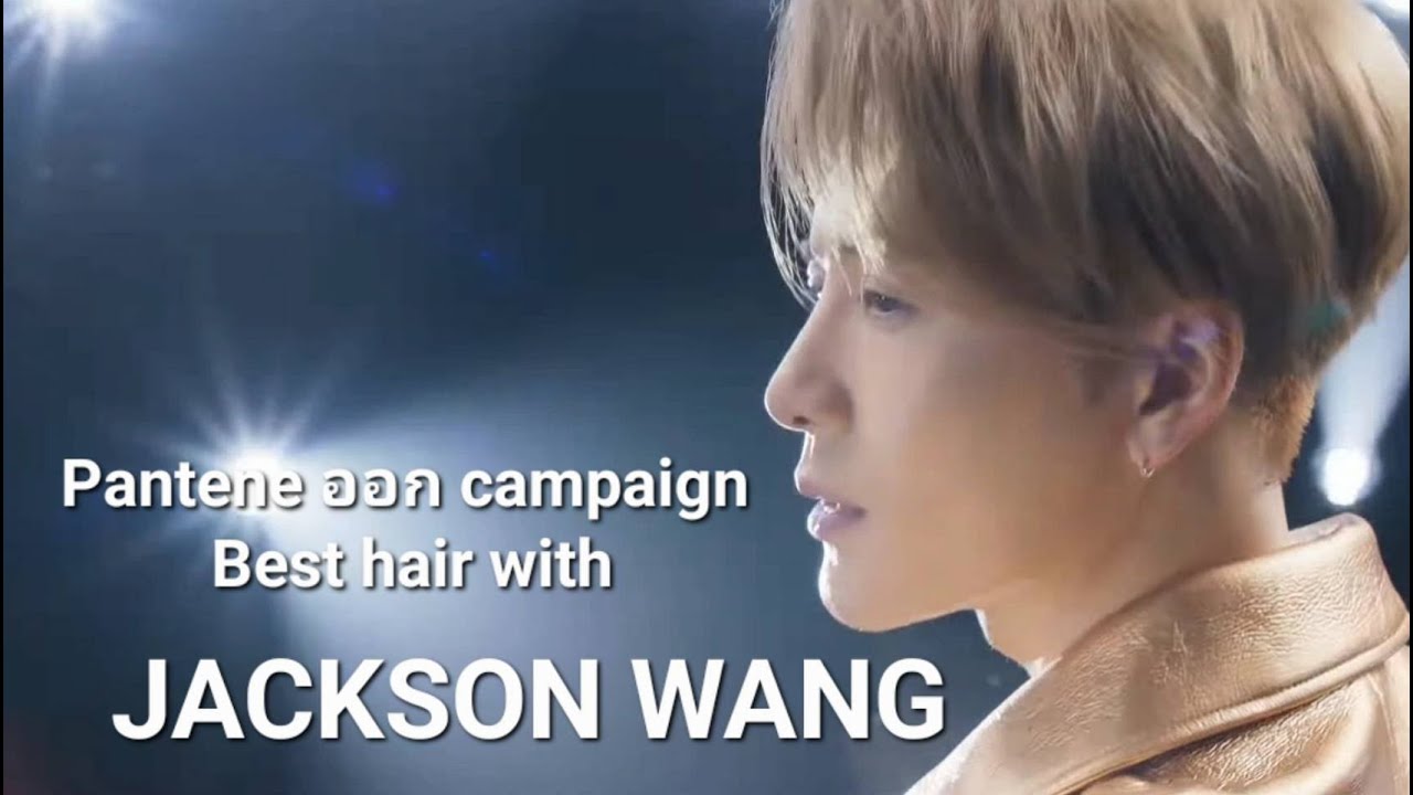 Jackson wang ร่วม Campaign Pantene best hair with Jackson wang - YouTube