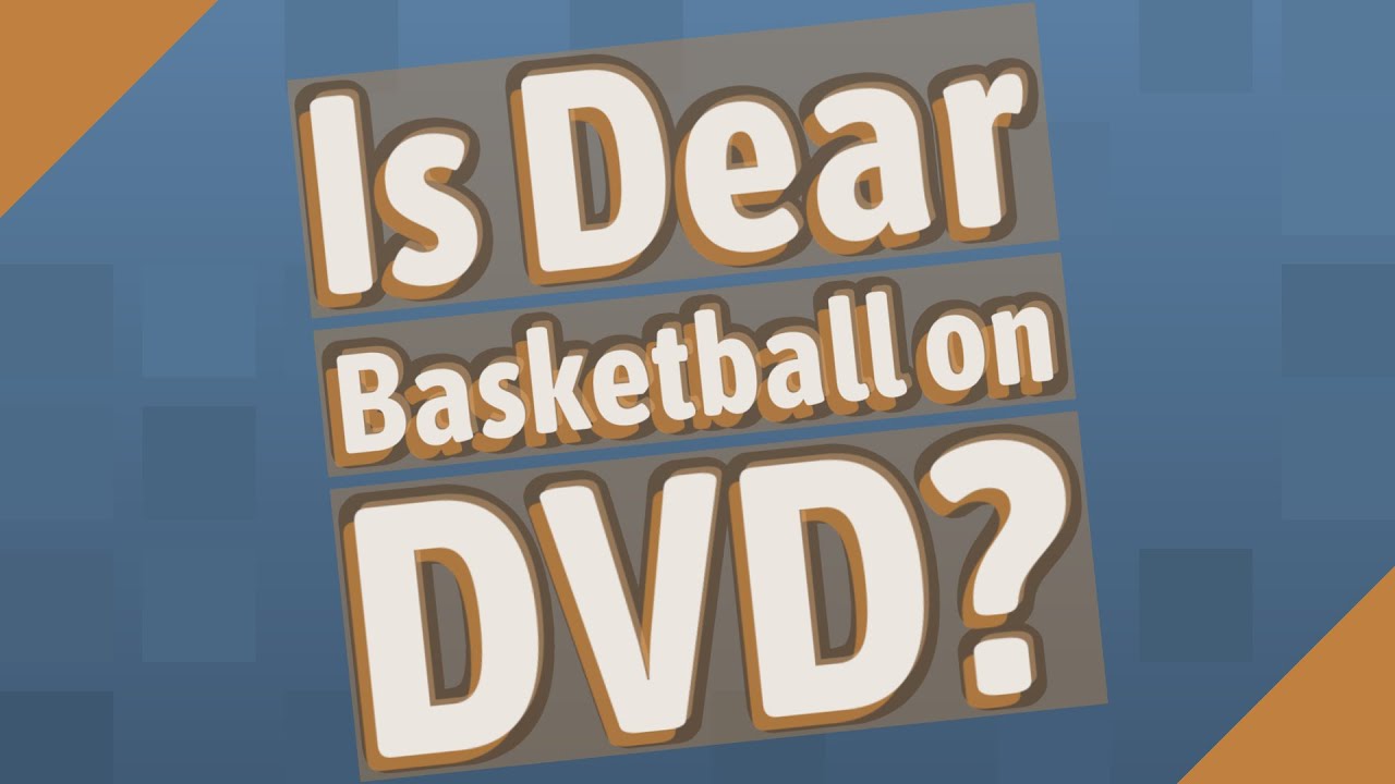 Is Dear Basketball on DVD? - YouTube