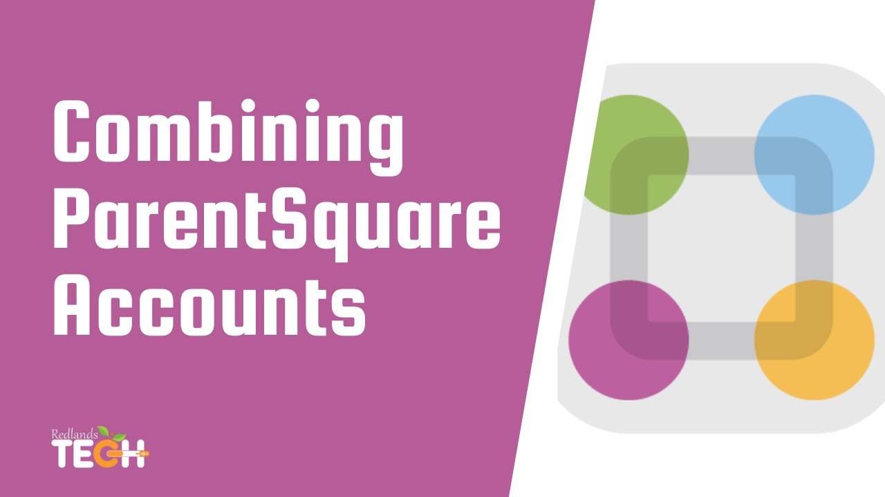 Combining Your ParentSquare Accounts - YouTube