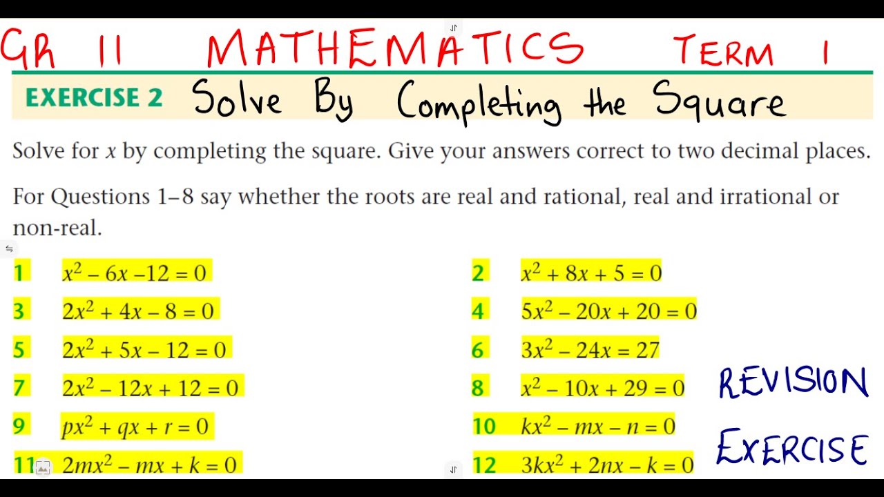 Mathematics Grade 11 Solving Equations by Completing the square Method ...