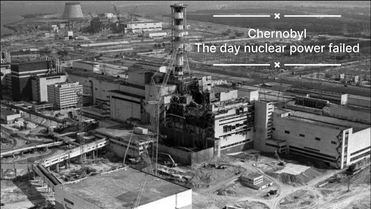 Chernobyl | The day nuclear power failed | - YouTube
