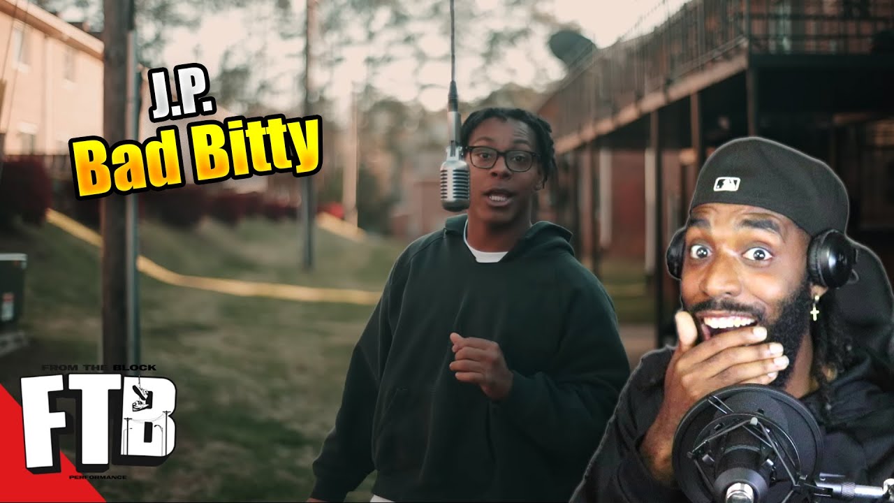 J.P. - Bad Bitty (From The Block Performance 🎙) **REACTION** - YouTube