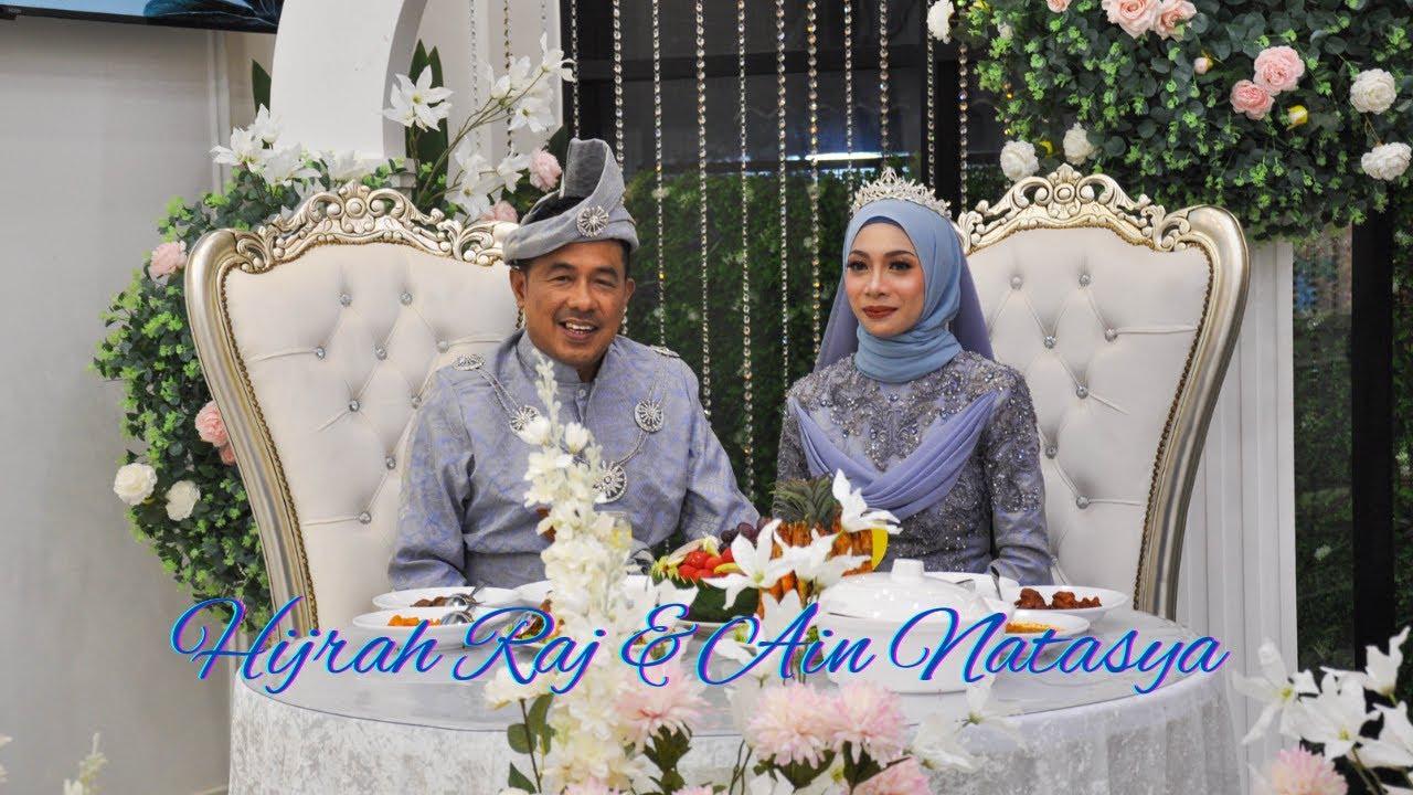 Hijrah Raj & Ain Natasya | Akad Nikah dan Persandingan | Arisya Glass ...