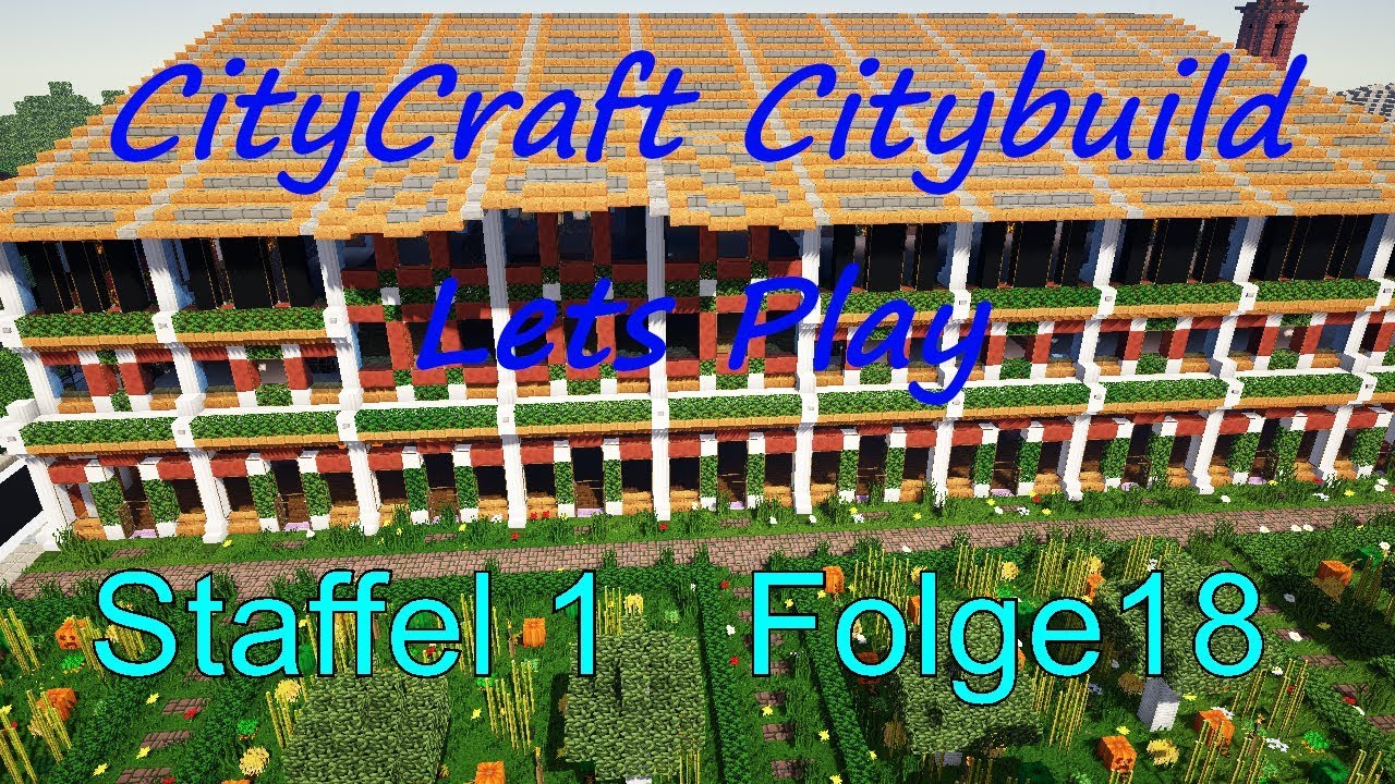 CityCraft Citybuild Lets Play Folge 18 - YouTube