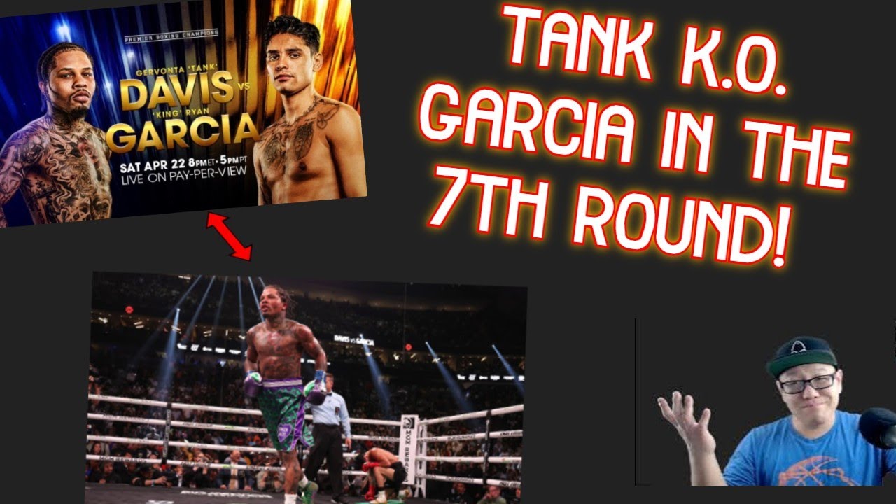 Gervonta "Tank" Davis K.O.s! Garcia! Quick Recap and Thoughts! # ...
