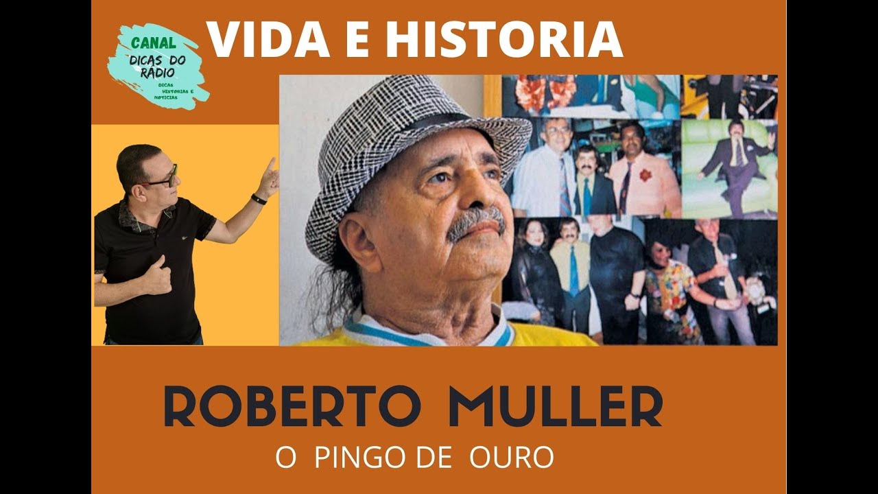 Cantor Roberto Muller - o Pingo de Ouro do Brasil , Matéria Exclusiva ...