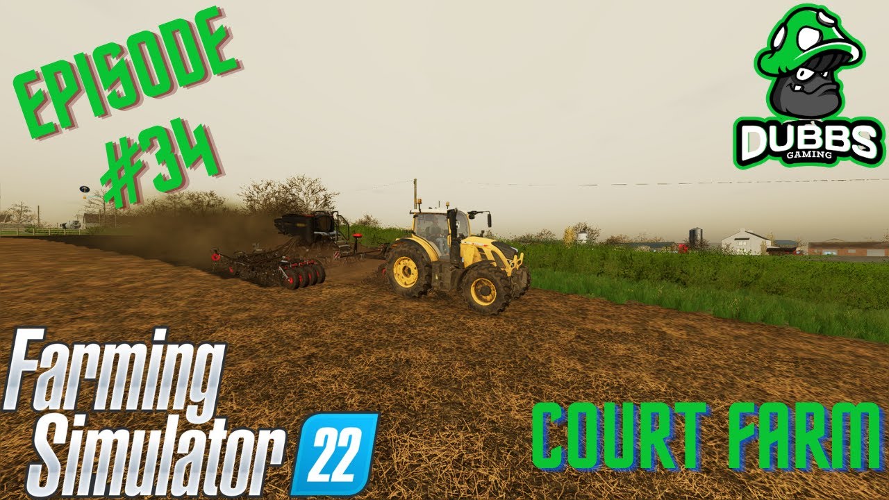 FS22 | Court Farms Episode #34 | Time lapse | Farm Simulator22 - YouTube