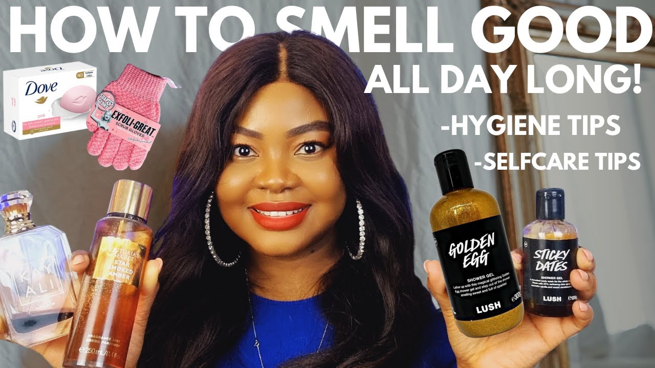 How To Smell To Smell Good All Day! Hygiene Tips | Selfcare Tips - YouTube