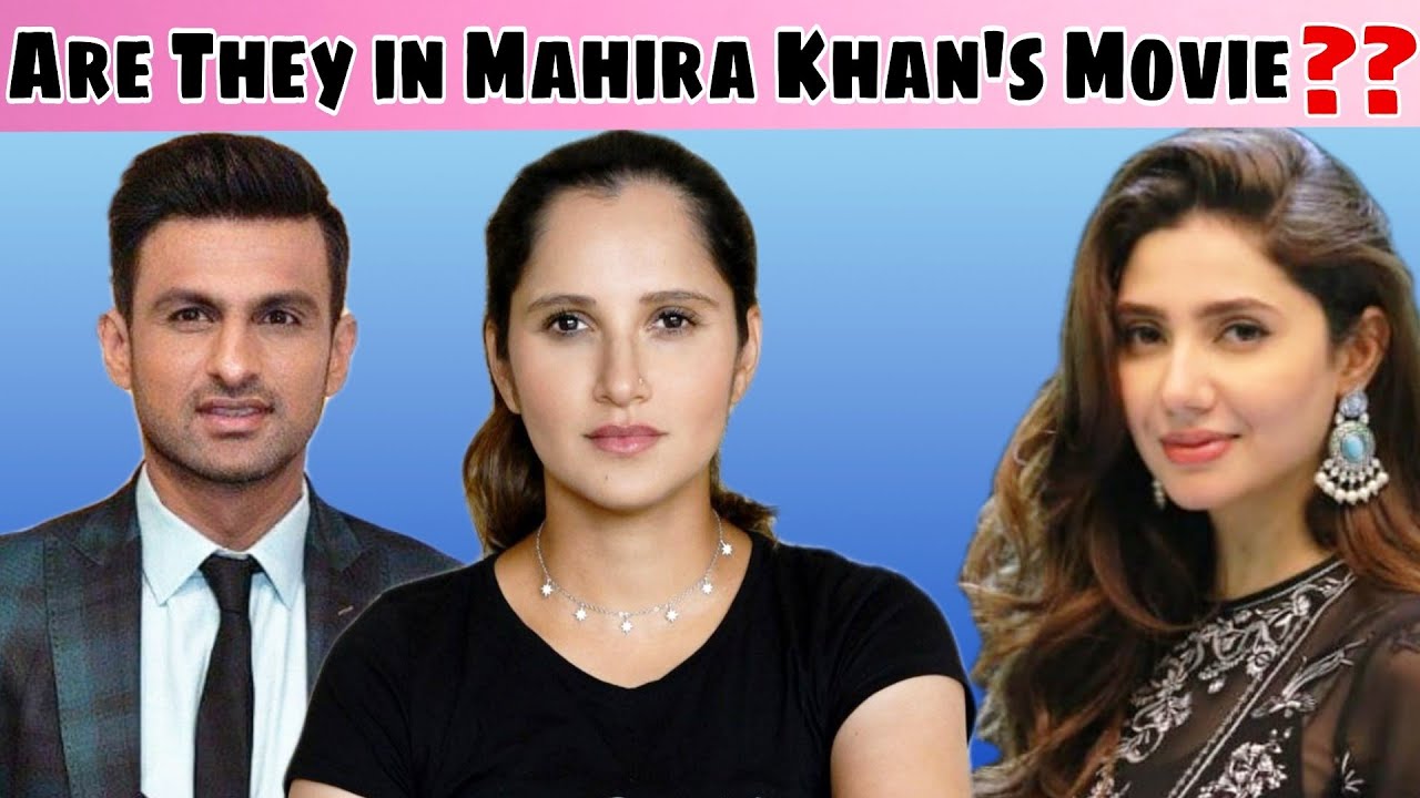 Sania Mirza and Shoaib Malik in Mahira Khan's Movie ? Shoaib Malik ...