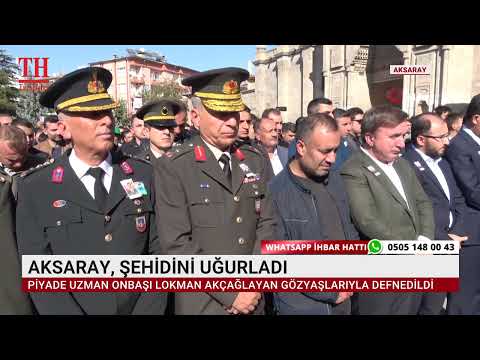 AKSARAY, ŞEHİDİNİ UĞURLADI