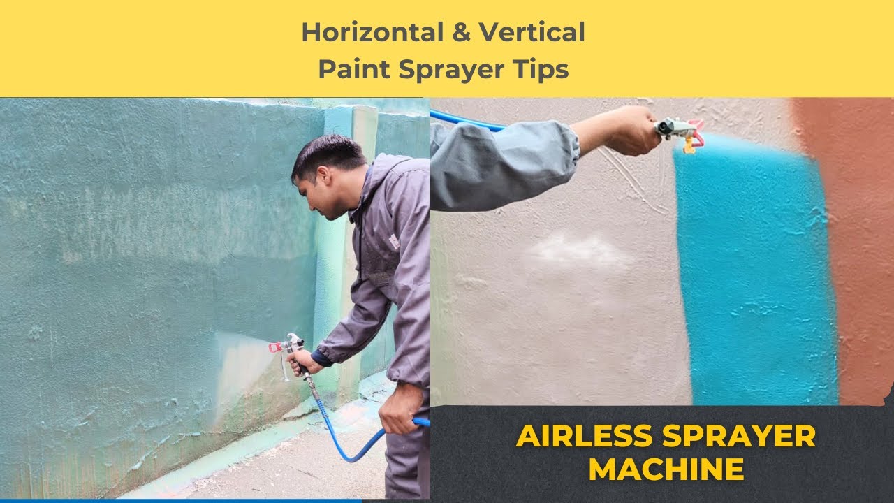 Horizontal & Vertical Paint Tips With Airless Paint Sprayer! - YouTube