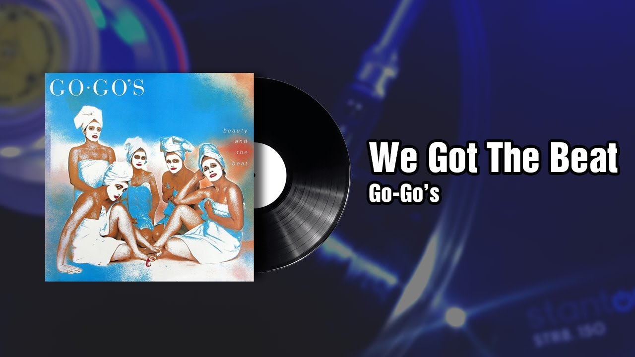We Got The Beat - Go Go's (1981) - YouTube