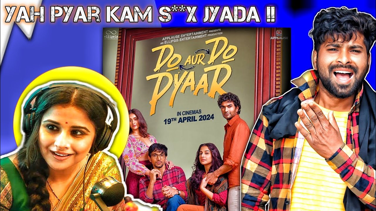 Do Aur Do Pyar Trailer Review | Vidya Balan, Pratik G, Ileana D'Souza ...