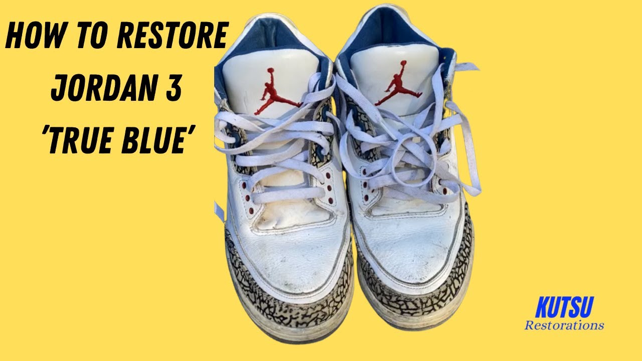 HOW TO CLEAN JORDAN 3 | TRUE BLUE 3 - YouTube