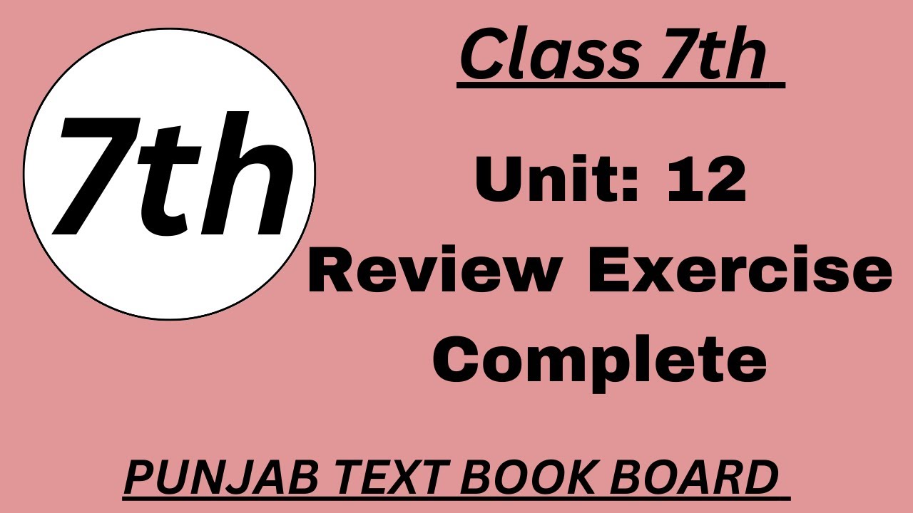 class-7-math-unit-12-review-exercise-punjab-text-book-board-complete