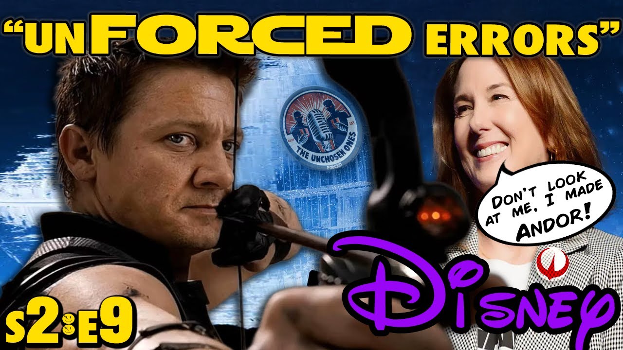 "unFORCED Errors" S2:E9 / Disney Fails Hawkeye, Kennedy Deserves Andor Credit. - YouTube
