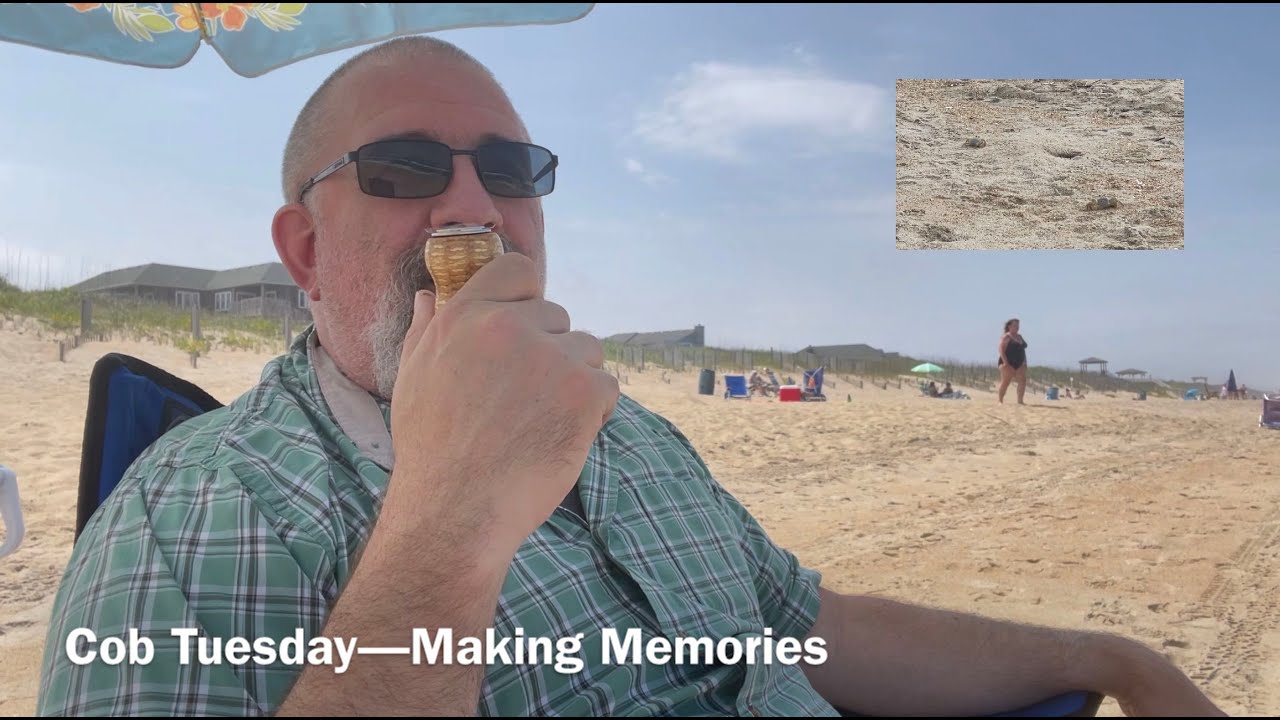 Cob Tuesday—Making Memories - YouTube