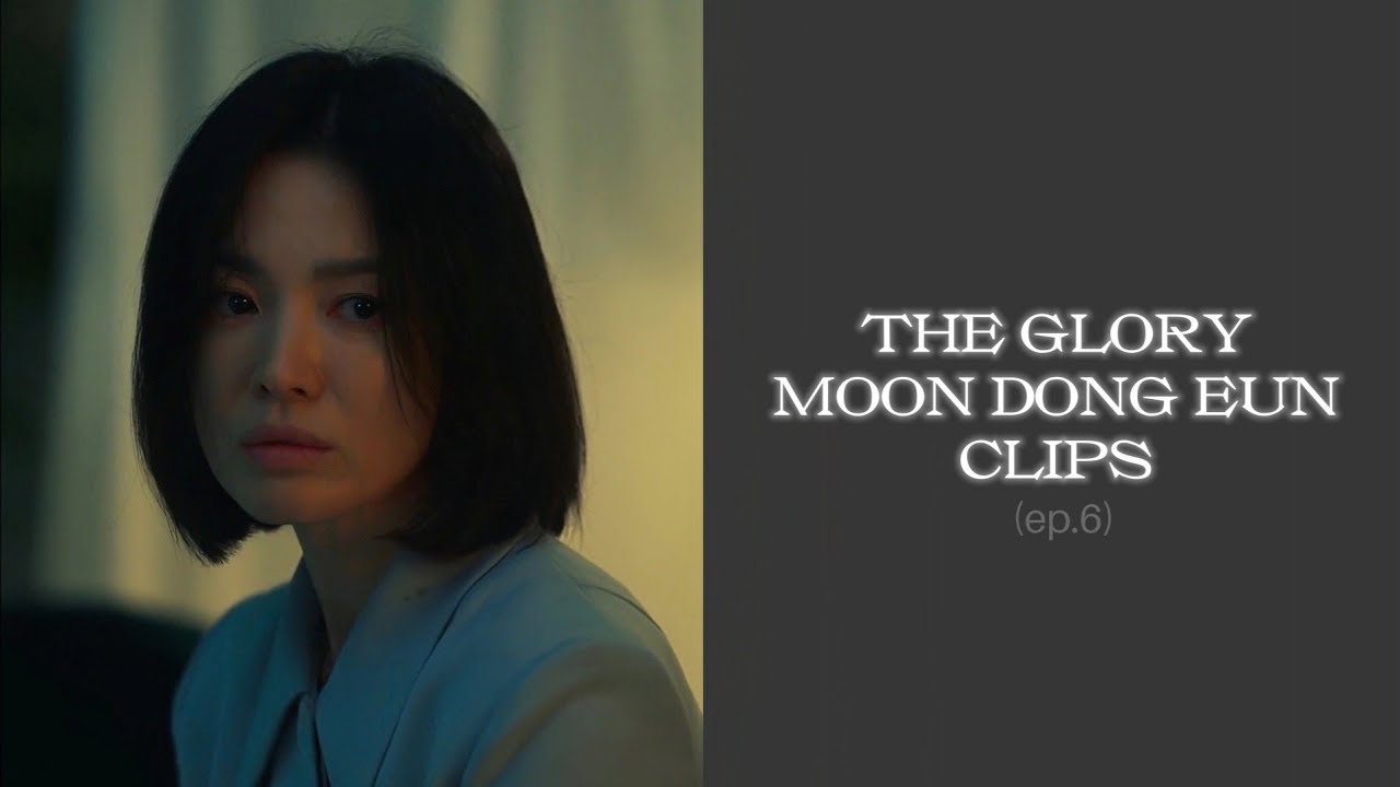 The Glory Ep.6 | Moon Dong Eun clips for editing - YouTube