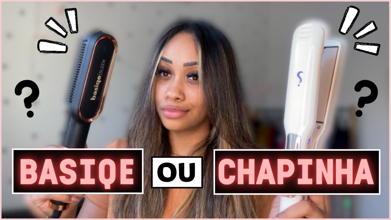 BASIQE SLEEK GOLD OU CHAPINHA? QUAL É MELHOR? (pente alisador x ...