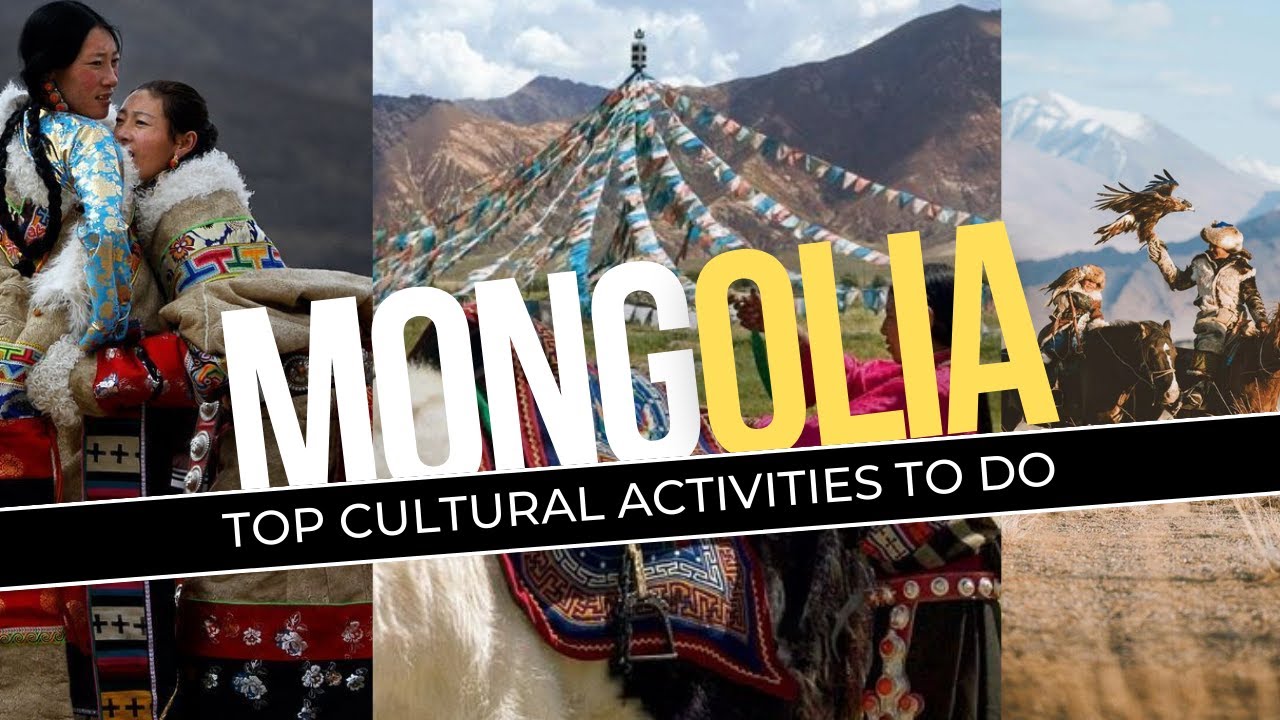 Mongolia: Top Cultural Activities For Travelers | Exploring World One ...